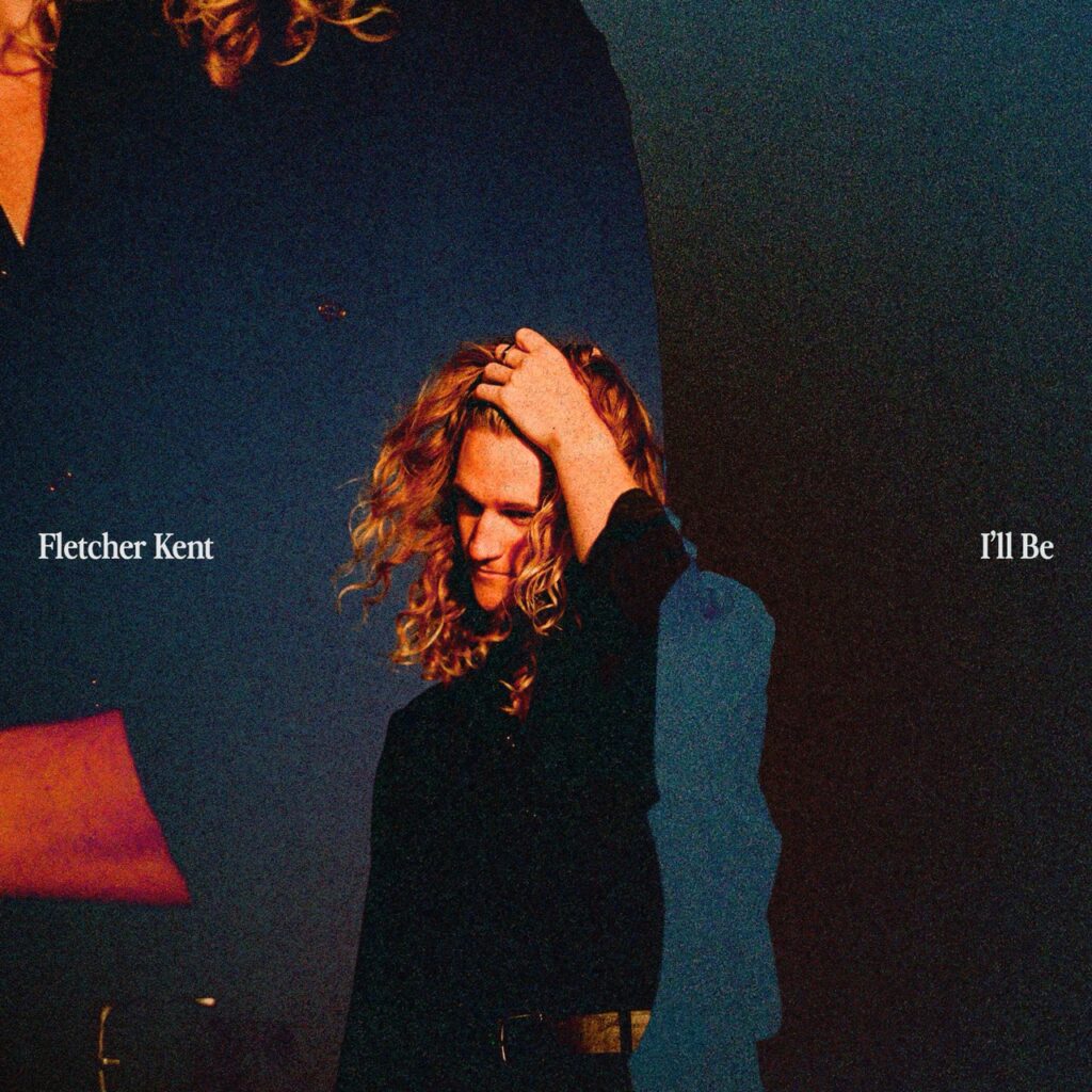 Artist Of The Week: Fletcher Kent Soars On Debut Single 'I'll Be ...